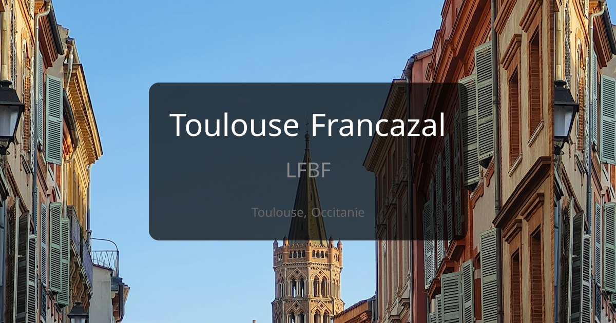 Toulouse Francazal (LFBF) - Airfield Information | Europe Airfields
